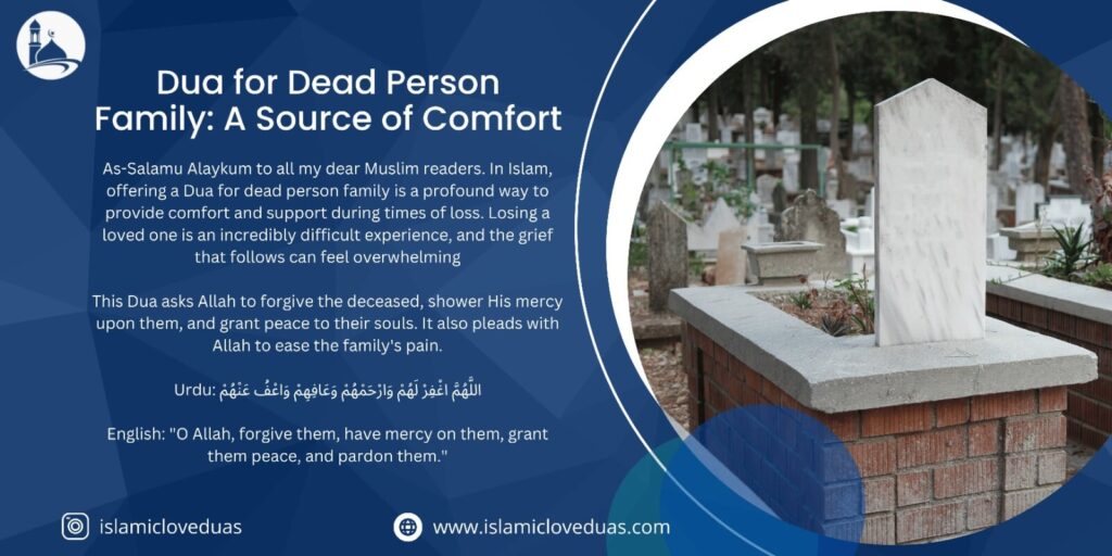 Dua for Dead Person Family: A Source of Comfort - islamicloveduas.com